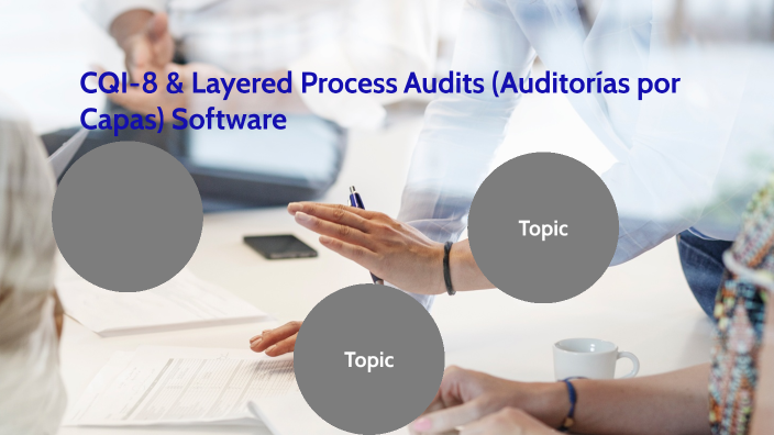 CQI-8 & Layered Process Audits by Guadalupe Salinas on Prezi