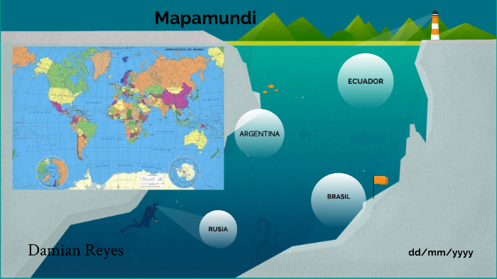 Mapa Mundi by DAMIAN REYES on Prezi