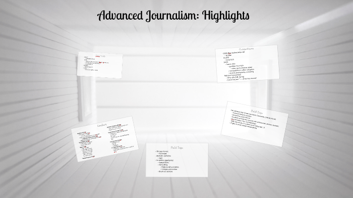 Advanced Journalism: Highlights by Gaby Doyle on Prezi