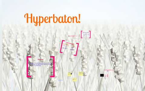 Hyperbaton by ajay mahesh on Prezi