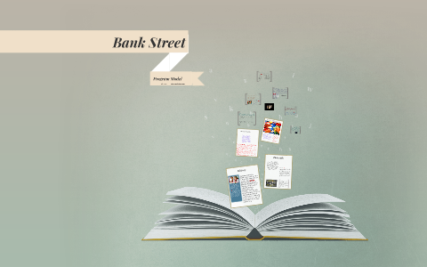 Bank Street Program Model by Heidi Leedy on Prezi