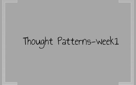 thought patterns by joshua rieff on Prezi