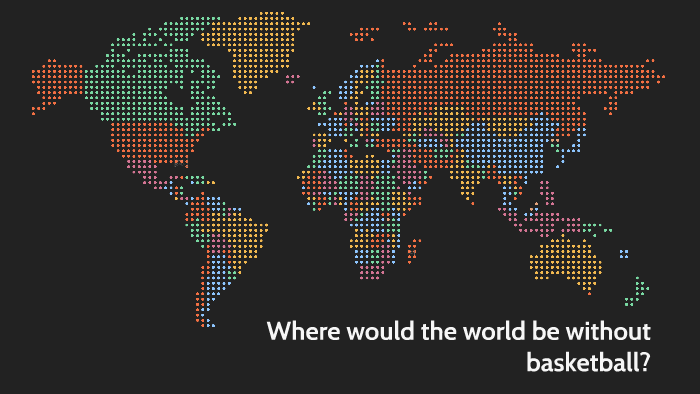 Where would the world be without basketball? by Ethan Lapp on Prezi