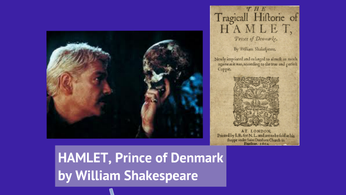 William Shakespeare's Hamlet, Prince of Denmark by Michael McNamee on Prezi