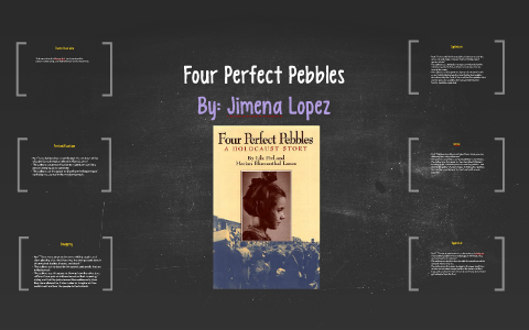 Four Perfect Pebbles by Jimena Lopez on Prezi
