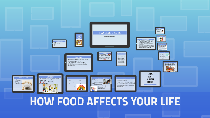 How Food Affects Your Life by Jenn Rogers on Prezi
