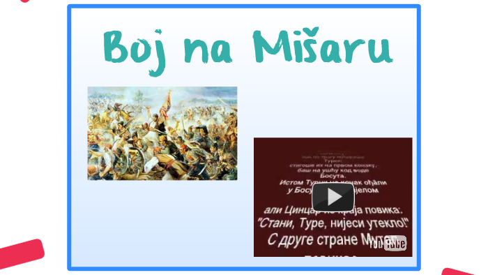 Boj na Mišaru by Nevena Đoković on Prezi