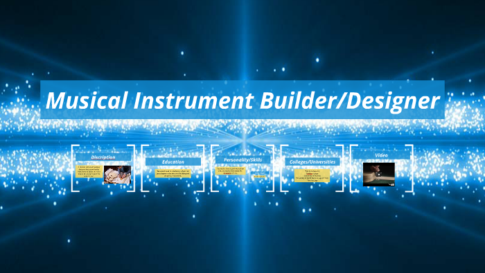 Musical instrument builder/designer by robert moss on Prezi