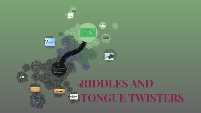 Riddles and tongue twisters by Paula Reyes Palacio on Prezi
