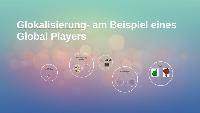 Glokalisierung- am Beispiel eines Global Players by Martin Tran on Prezi