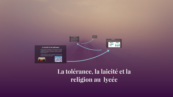 La tolérance, la laicité et la religion au lycée by lukatma boiboufri ...