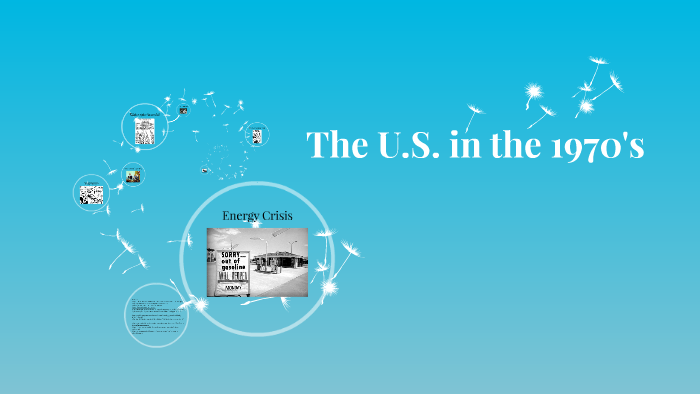 The U.S. in the 1970's by Hannah Luper on Prezi