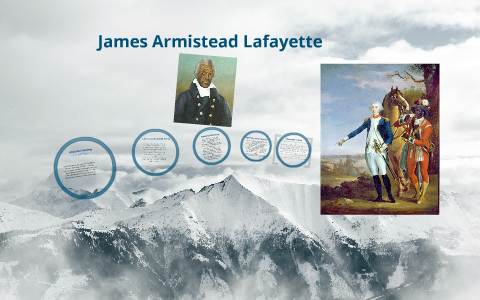 James Armistead Lafayette by Alex Turrner on Prezi