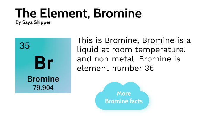 Bromine Science by Saya Shipper on Prezi