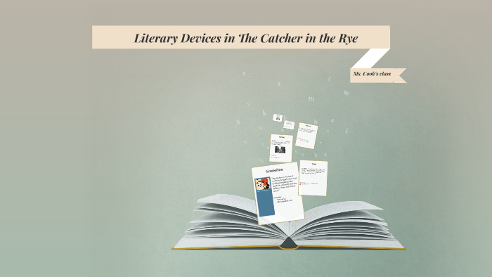 Literary Devices in The Catcher in the Rye by Rebecca Cook on Prezi