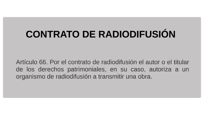 CONTRATO DE RADIODIFUSIÓN by Mariana Robledo on Prezi