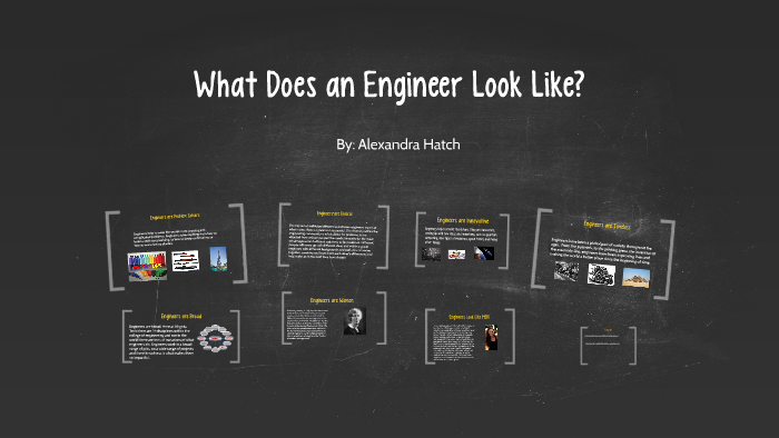 What Does an Engineer Look Like? by Alexandra Hatch on Prezi
