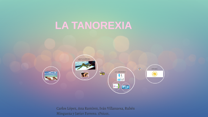 LA TANOREXIA by javi ferrero on Prezi