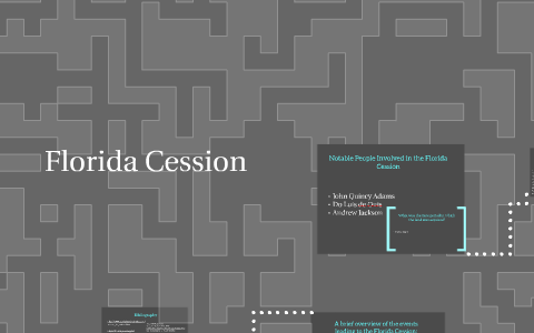 Florida Cession by Jenna Spray on Prezi