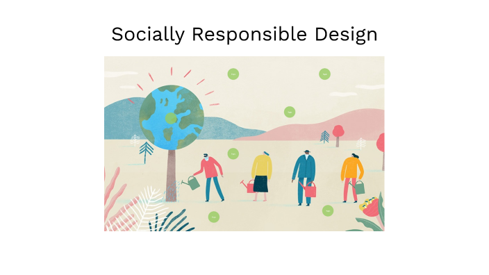 socially responsible design by Pippa Russell on Prezi
