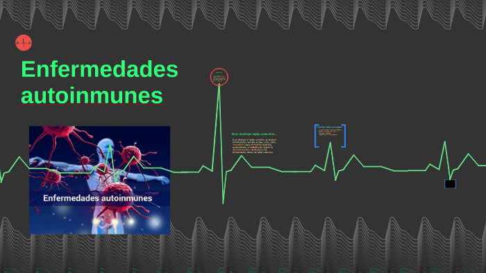 Enfermedades auto inmunes by Anto Gomez Omil on Prezi