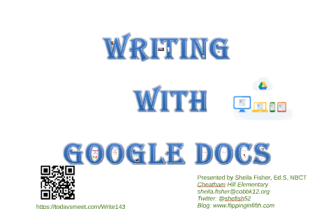 Writing with Google Docs by Sheila Fisher on Prezi