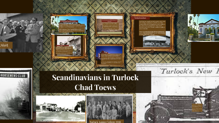 Scandinavians in Turlock by Chad Toews on Prezi