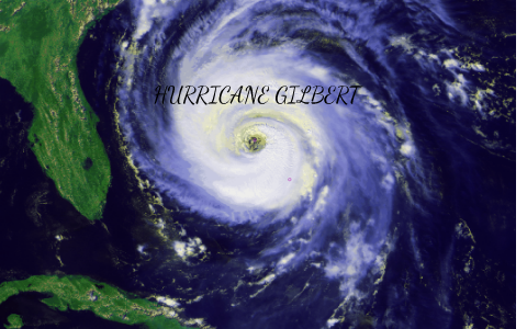 HURRICANE GILBERT by Maya s on Prezi