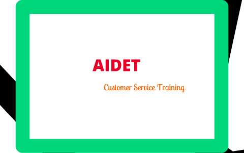 AIDET Service Training by Lisa Brink on Prezi