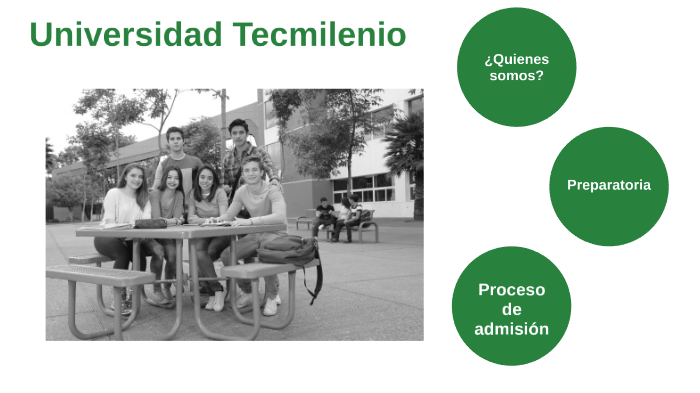 Preparatoria Tecmilenio by Hilda Juarez on Prezi