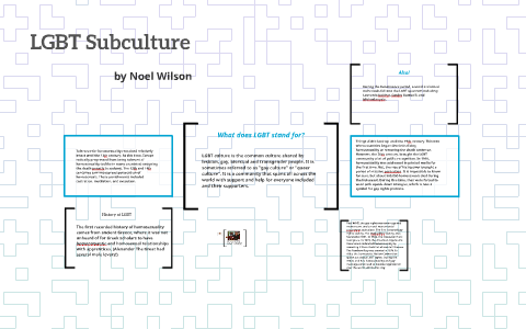 LGBT Subculture by Noel Wilson on Prezi