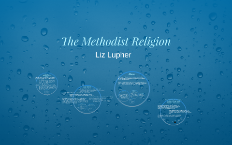 Methodist Religious Beliefs by Liz Lupher on Prezi