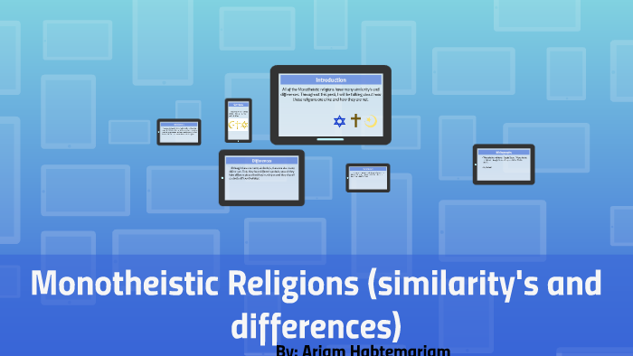 Monotheistic Religions (similarity's and differences) by Ariam ...