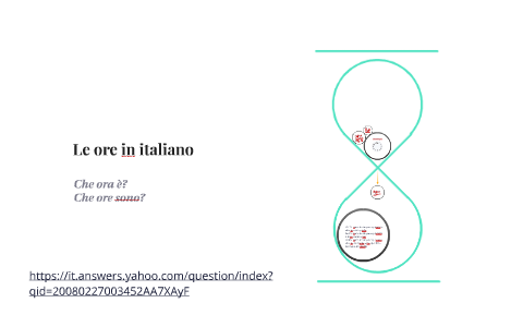 Le ore in italiano by Amabile Coltro on Prezi