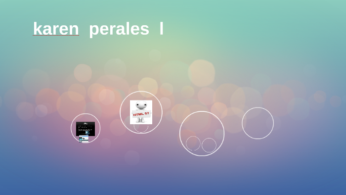 karen pera by KAREN PAOLA PERALES LEON on Prezi