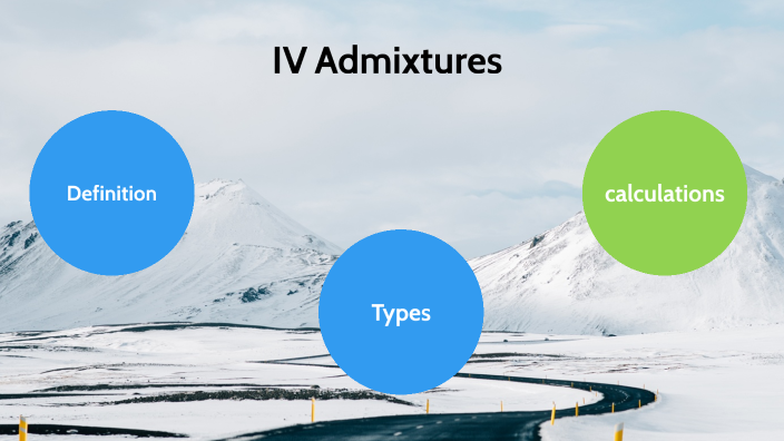 IV admixtures by محمود عماد on Prezi