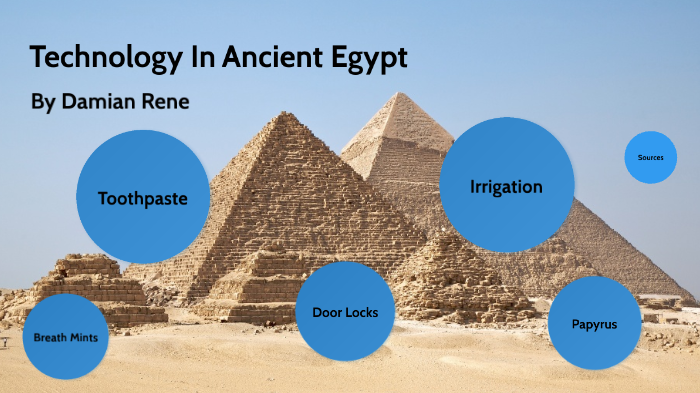 Technology In Ancient Egypt by Damian R on Prezi