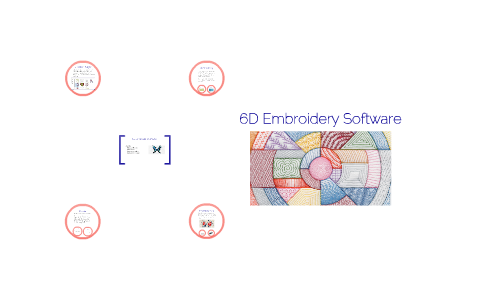 6D Embroidery Software by Kathleen Kerr on Prezi