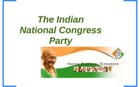 The Indian National Congress Party by Regina Haring on Prezi
