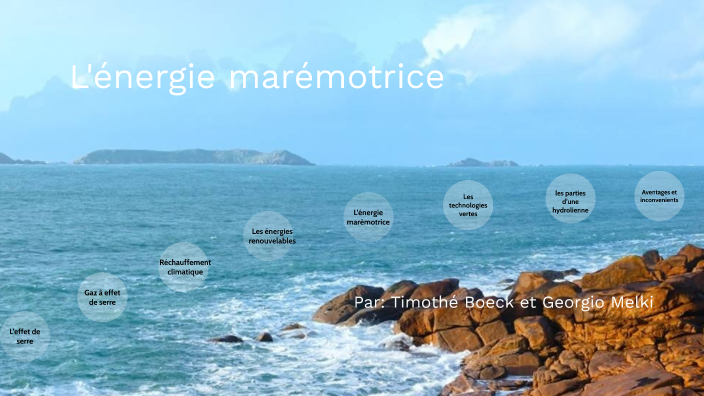 Énergie marémotrice by Georgio Melki élève on Prezi
