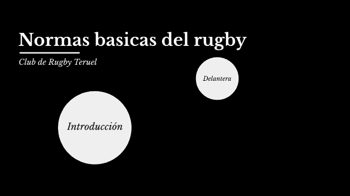 manual normas basicas del rugby by Diego Garcia Aure on Prezi