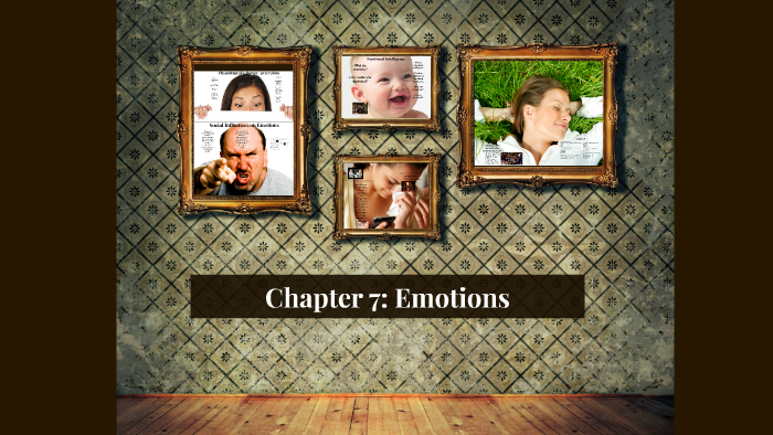 Chapter 7: Emotions by mariah sabo on Prezi