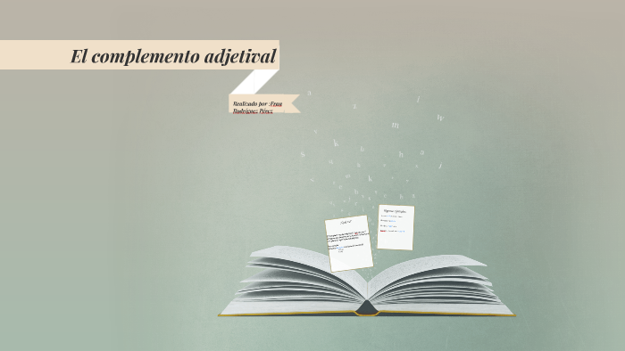 El complemento adjetival by franj roper on Prezi