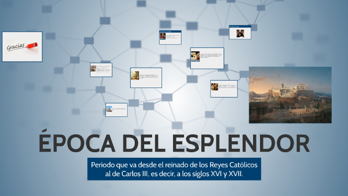 ÉPOCA DEL ESPLENDOR by chiara zapata on Prezi