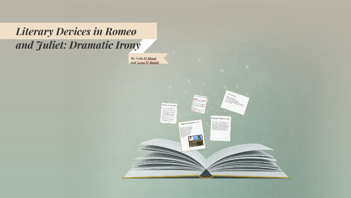 Literary Devices in Romeo and Juliet by leila el khouli on Prezi