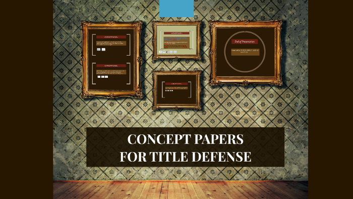CONCEPT PAPERS FOR TITLE DEFENSE by Patrick James Lontoc on Prezi