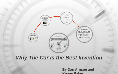 Why the car is the best invention. by dan arnson on Prezi