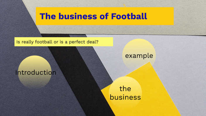 The business of football by Carlos Velasco on Prezi
