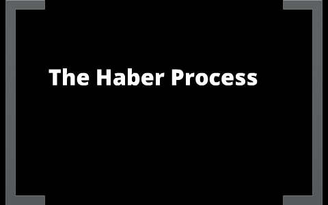 Haber Process by kayla belanger on Prezi