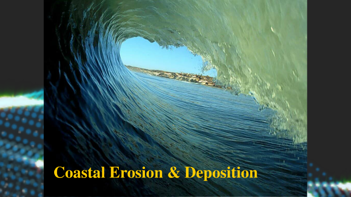 Shoreline Erosion & Deposition by Lubin Labs on Prezi